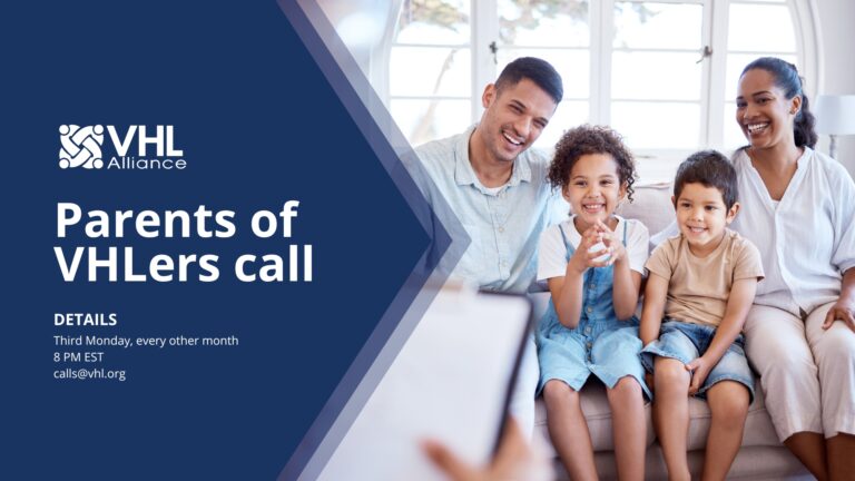 March Parents of VHL Patients Call - VHL Alliance